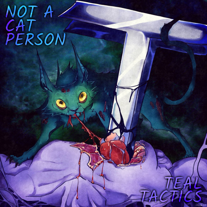 Not a Cat Person | Teal Tactics