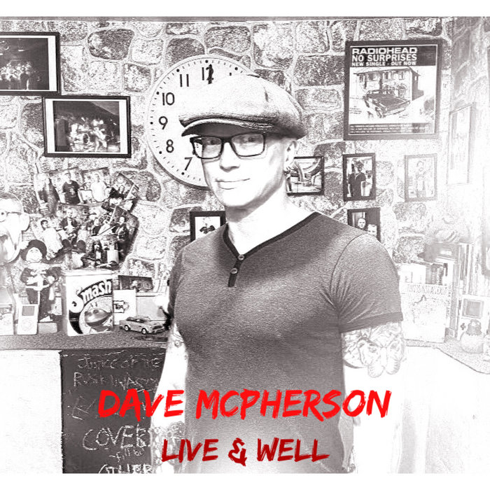 Live & Well | Dave McPherson