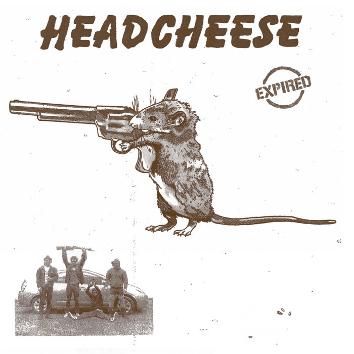 Expired | Headcheese