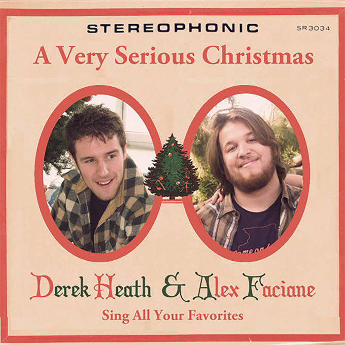 A Very Serious Christmas | Derek Heath & Alex Faciane