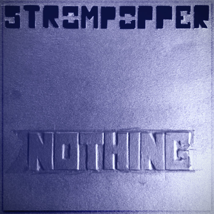 Nothing | Strompopper