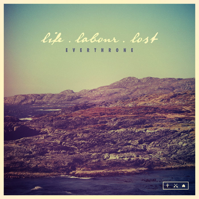 Everthrone | Life.Labour.Lost