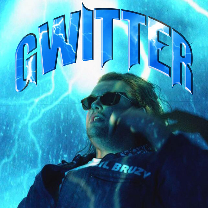 Gwitter | Lil Bruzy