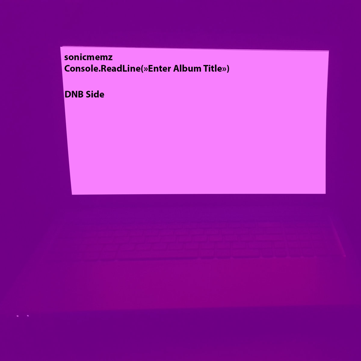 Console . ReadLine ( "Enter Album Title") [DNB Side] - EP | sonicmemz