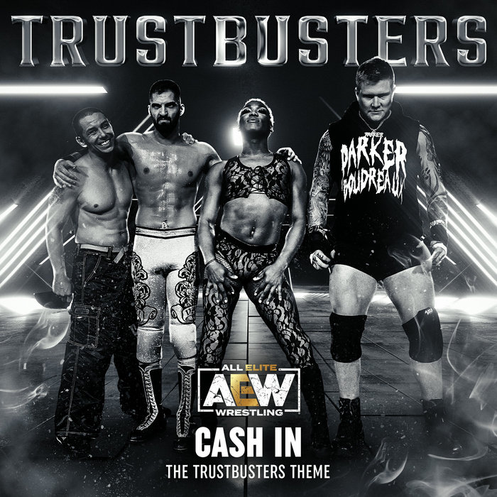 Cash In (The Trustbusters AEW Theme) | All Elite Wrestling