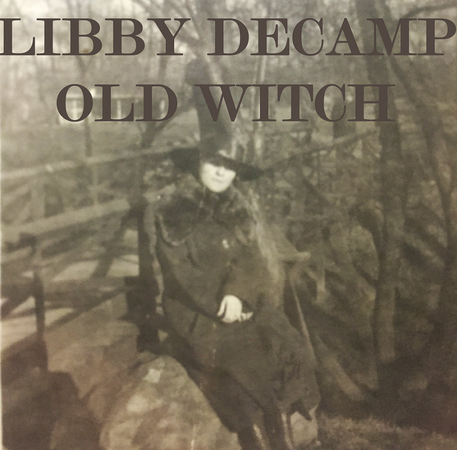 Old Witch | Libby DeCamp