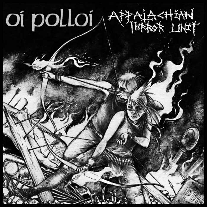 OI POLLOI / APPALACHIAN TERROR UNIT split EP | Nikt Nic Nie Wie (NNNW)