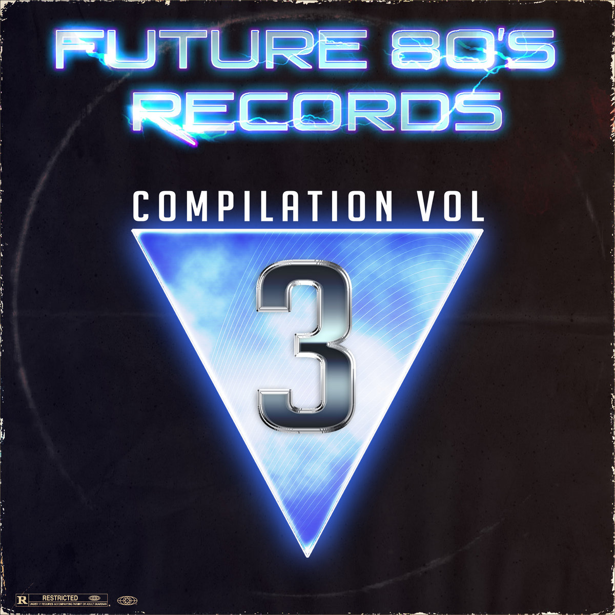 Future 80's Records Compilation Vol. III | Future 80's Records