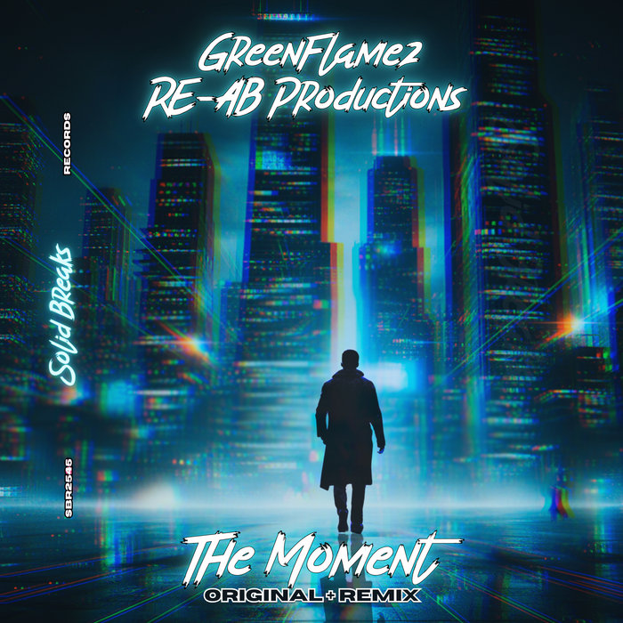 The Moment | GreenFlamez, RE-AB Productions | Solid Breaks