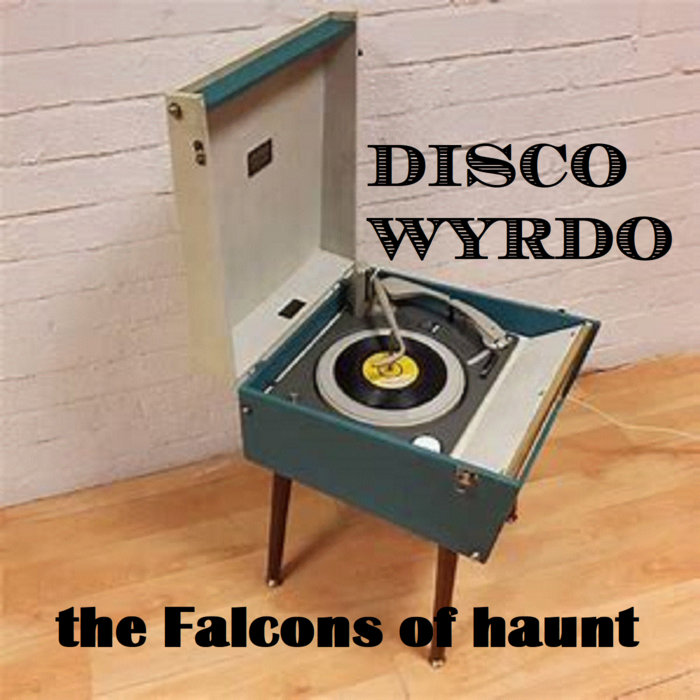 Disko wyrdo | The Falcons of Haunt