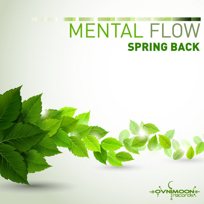 Spring Back | Mental Flow | Ovnimoon Records