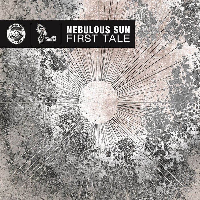 First Tale | Nebulous Sun | Baboon Fish Label