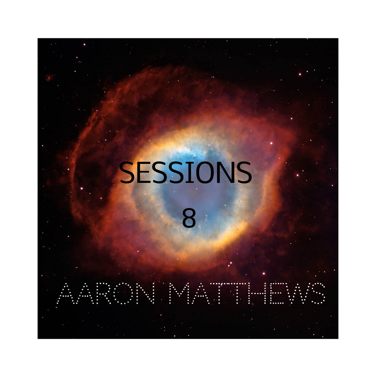 Sessions 8 | Aaron Matthews
