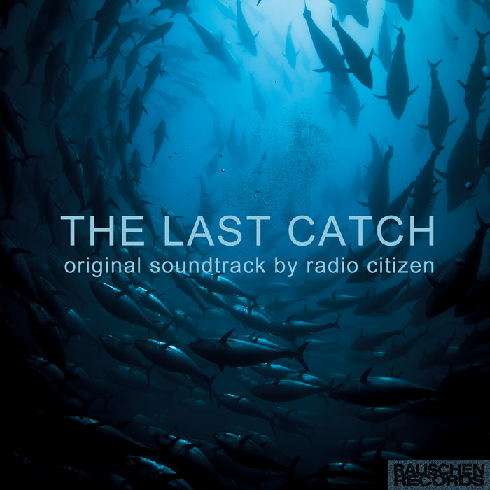 The Last Catch OST | Radio Citizen