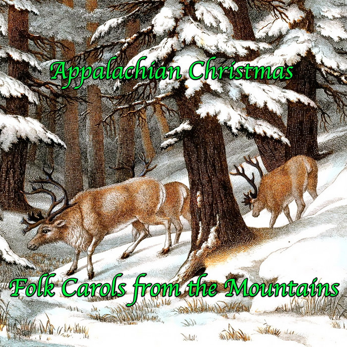 Appalachian Christmas (Folk Carols from the Mountains) | Dogwood Daughter