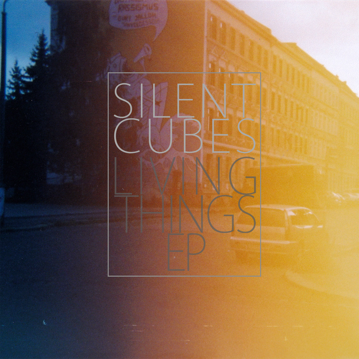 Living Things EP | Silent Cubes