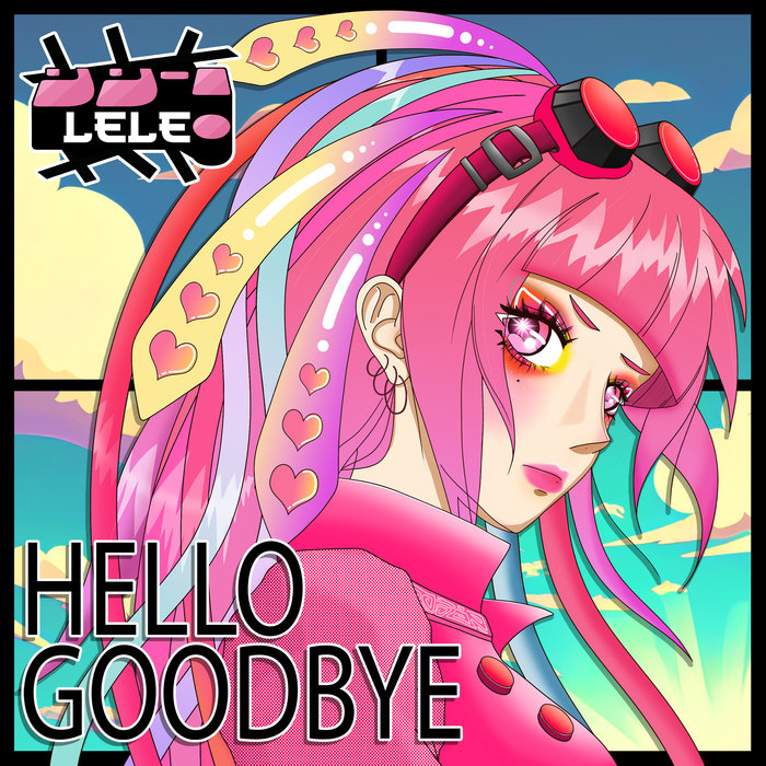 Hello Goodbye | LELE