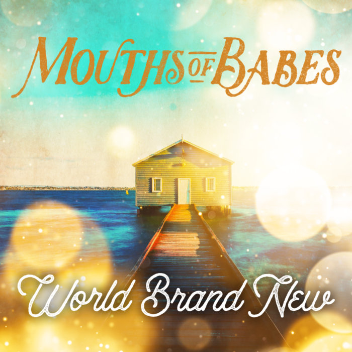 World Brand New | Mouths of Babes