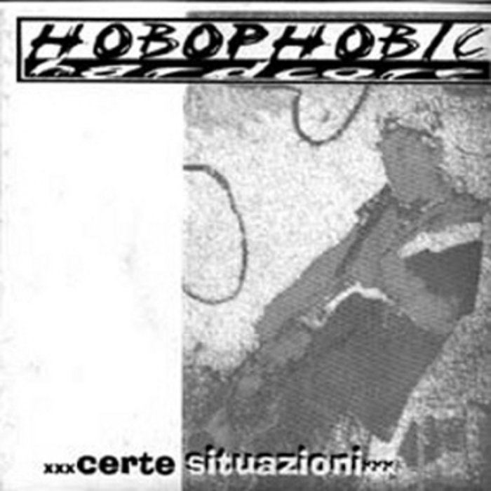Certe Situazioni - 7" EP 2000 - | Hobophobic | HOBOPHOBIC