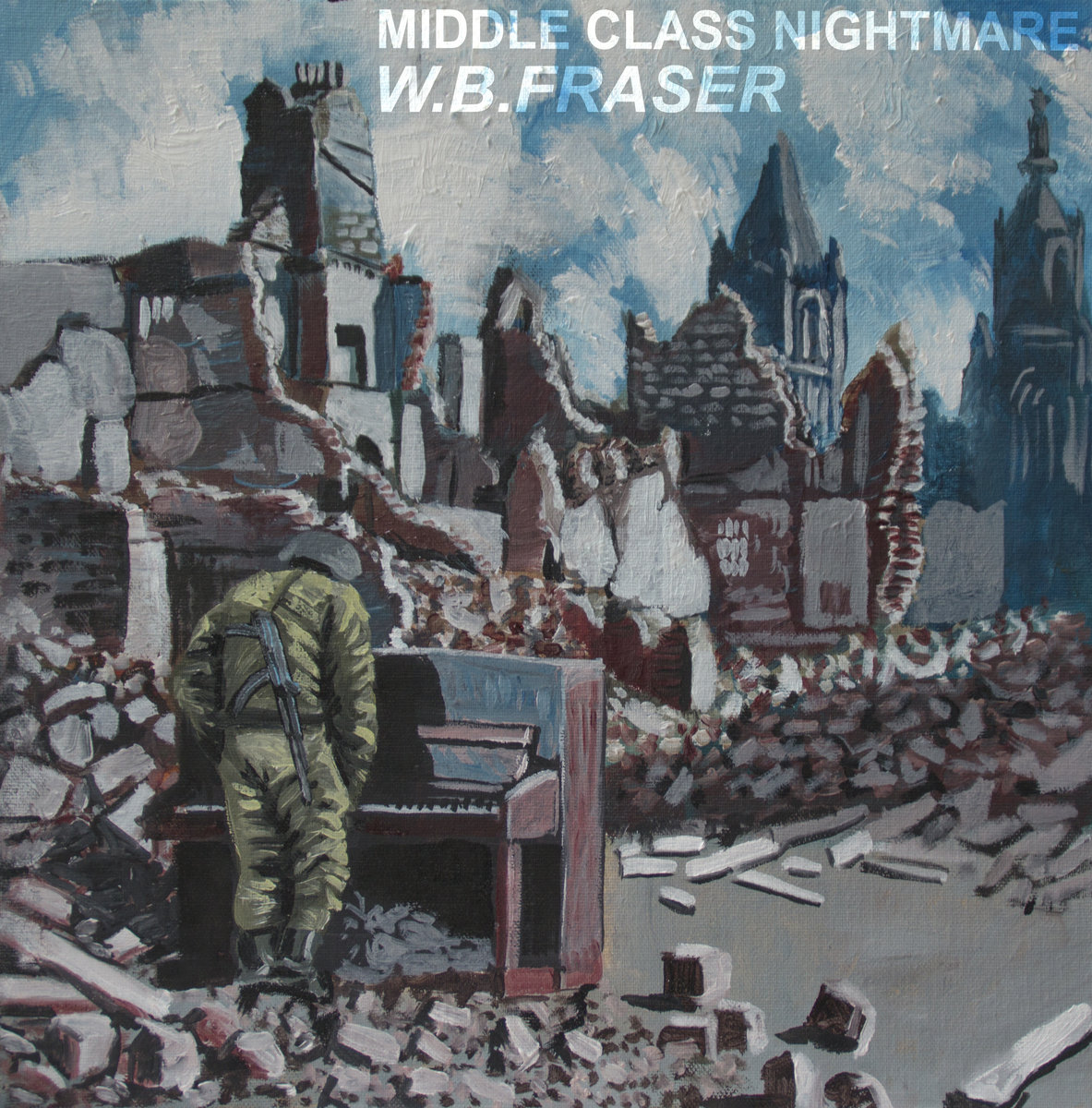 Middle Class Nightmare EP | W.B.Fraser