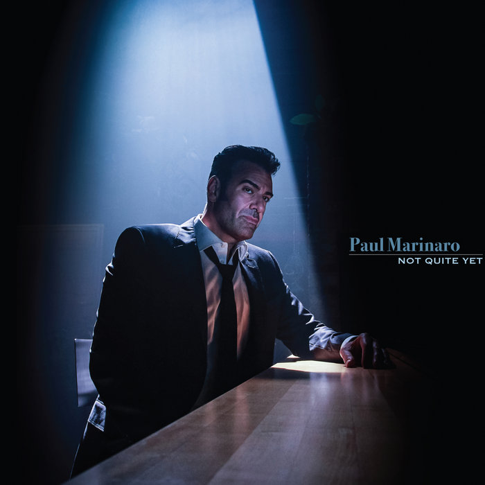Not Quite Yet | Paul Marinaro