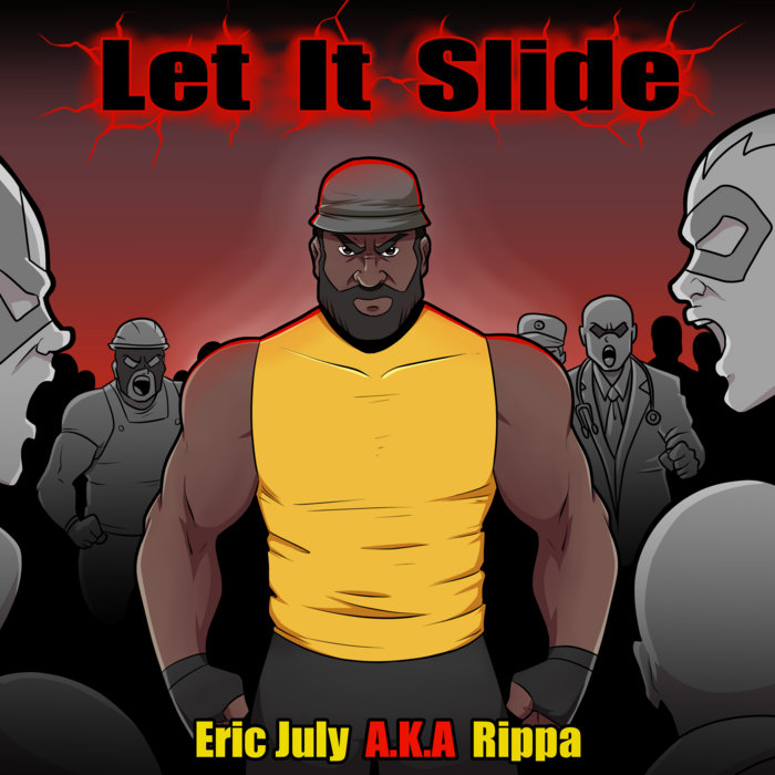 Let It Slide | Eric July