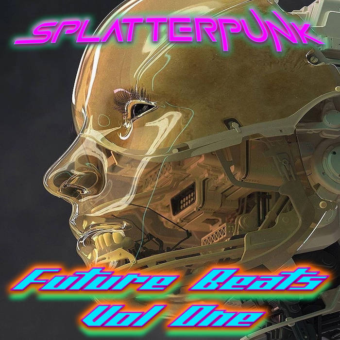 Future Beats Vol.1 | SPLATTERpunk