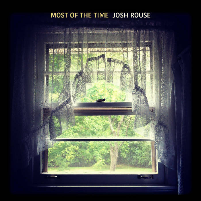Most of the Time | Josh Rouse