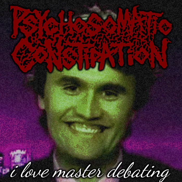 I Love Master Debating | PSYCHOSOMATIC CONSTIPATION