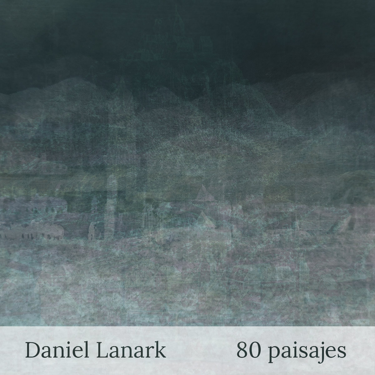80 paisajes | Daniel Lanark