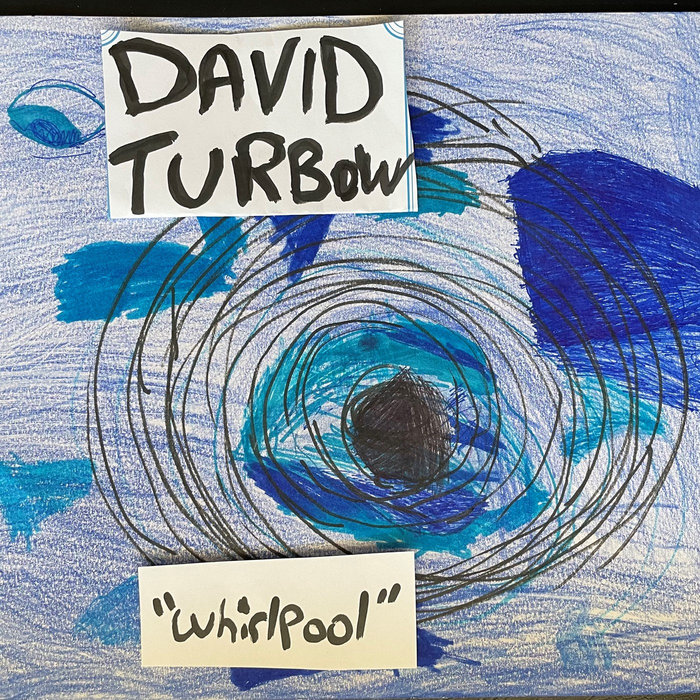 Whirlpool | David Turbow