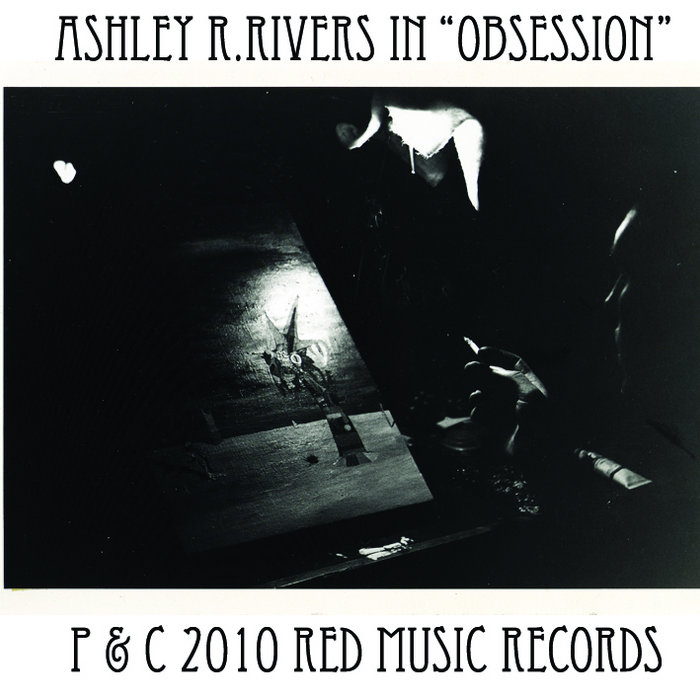 Ashley R.Rivers in "Obsession" | Ashley R.Rivers