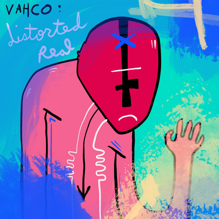 distorted real | VAHCO