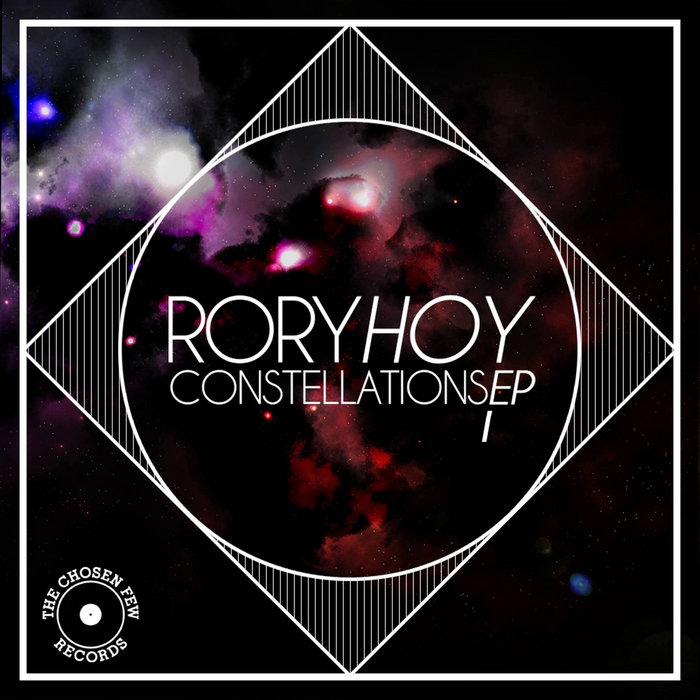 Rory Hoy - Constellations EP | The Chosen Few Records