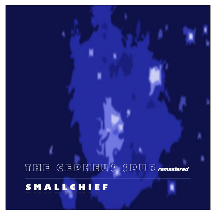 The Cepheus Spur - remastered | Small Chief