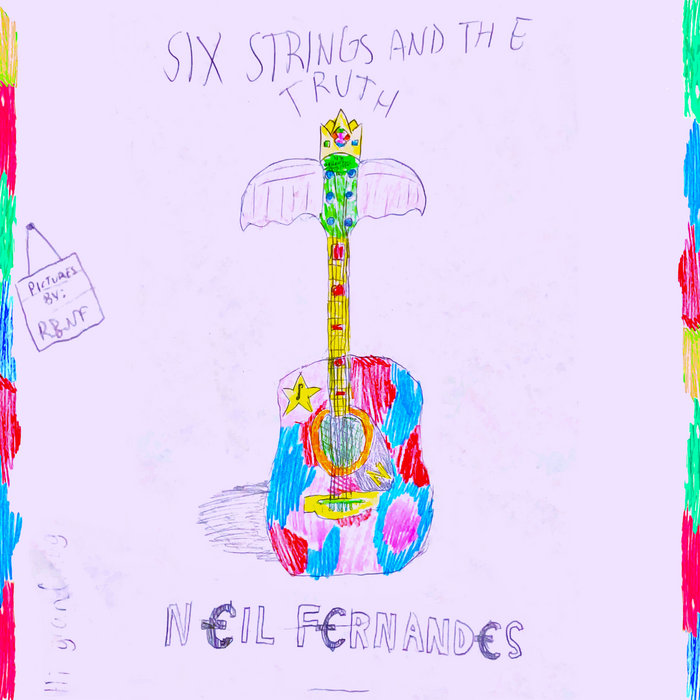 Six Strings And The Truth | Neil Fernandes