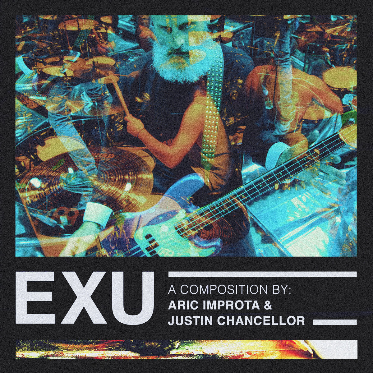 EXU ft. Justin Chancellor | Aric Improta ft. Justin Chancellor | Aric ...