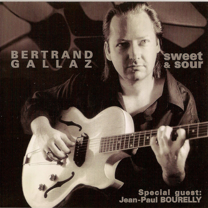 Bertrand Gallaz Sweet & Sour | Bertrand Gallaz