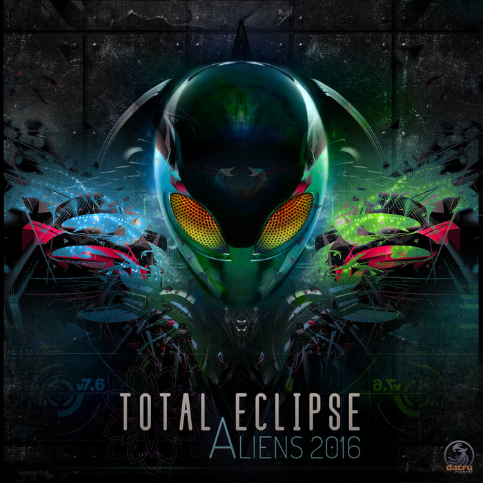 Aliens 2016 | TOTAL ECLIPSE | Dacru Records