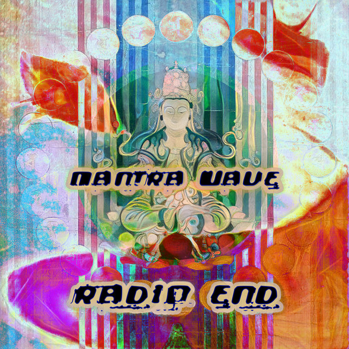 Mantra Wave | rADio eNd | YOSHIWAKU