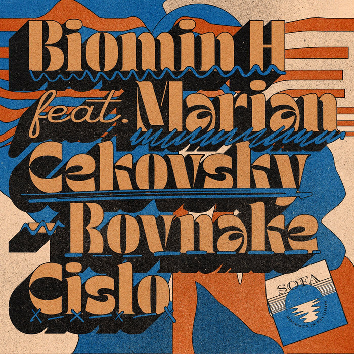 Rovnake Cislo | Biomin H feat. Marian Cekovsky | Sofa Movements Records