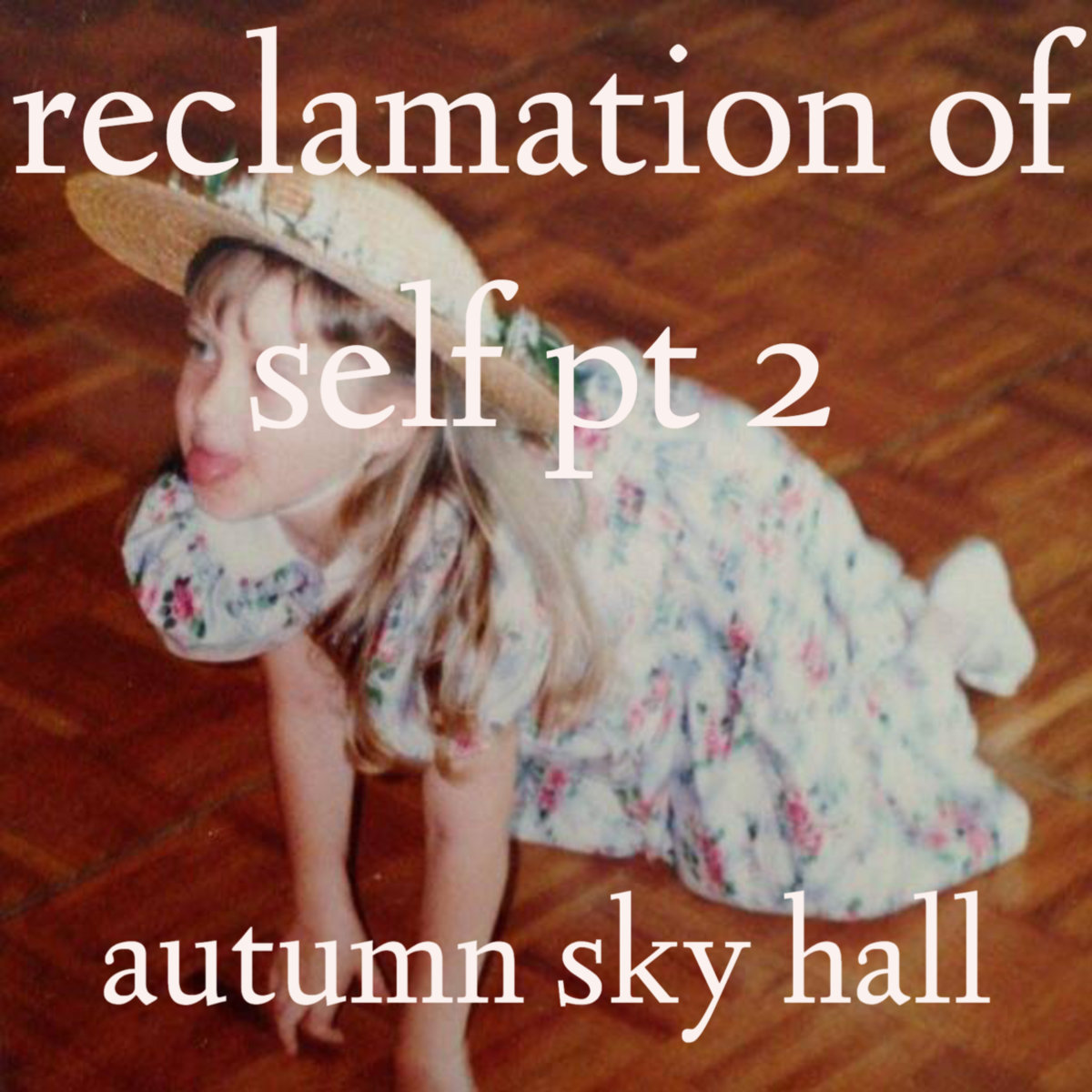 reclamation of self pt 2 | Autumn Sky Hall