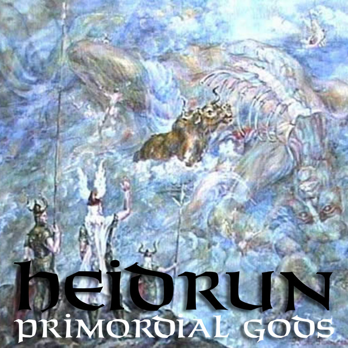 Primordial Gods | Heidrun | Unknown Artist