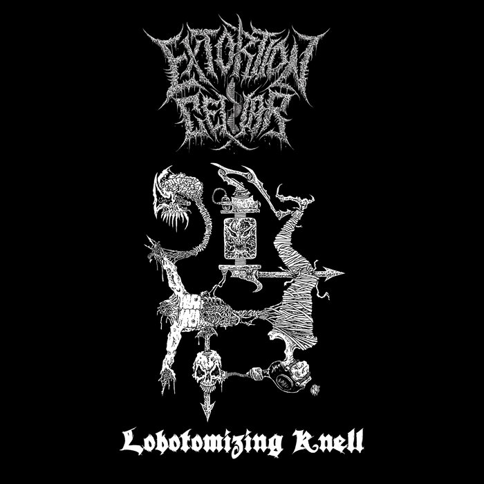 Lobotomizing Knell | Extortion Cellar
