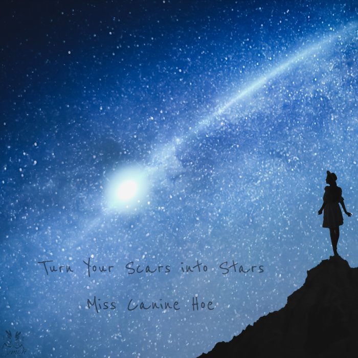 Turn Your Scars into Stars | Miss Canine Hoe