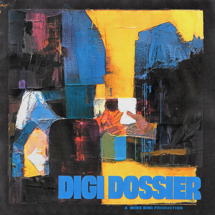 Digi Dossier | Mike Digi