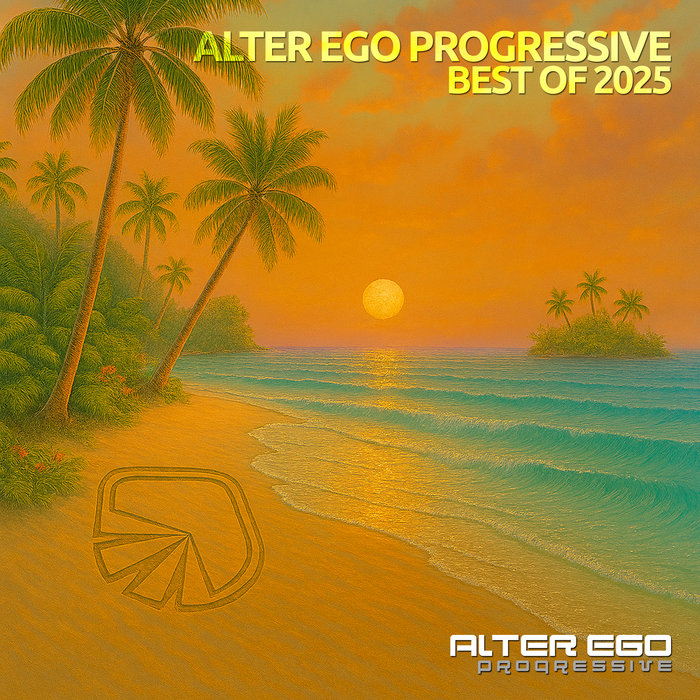 Alter Ego Progressive - Best Of 2025 | Various Artists | Alter Ego ...