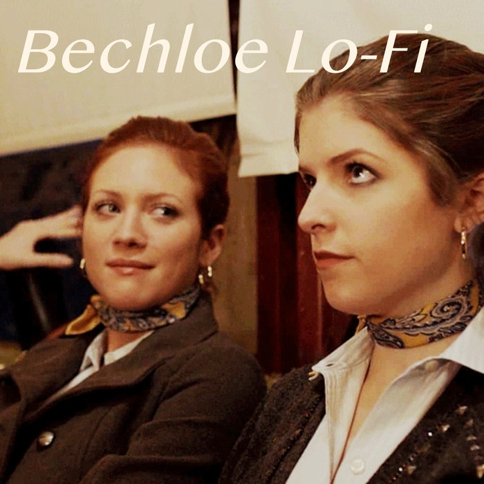 Bechloe Lo-Fi | Anna Stevens