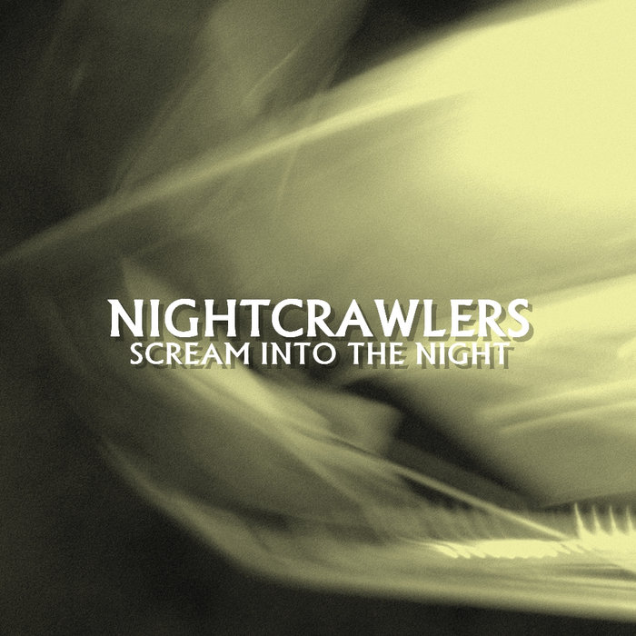 Scream In The Night | Nightcrawlers