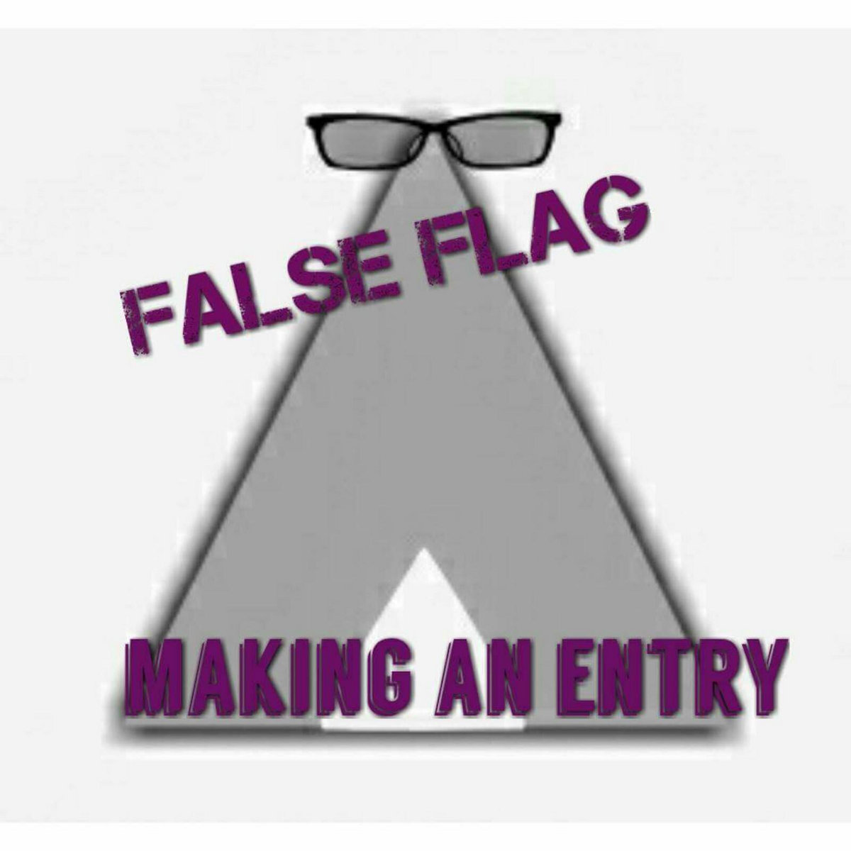 False Flag - Making an entry vol 1 | False Flag